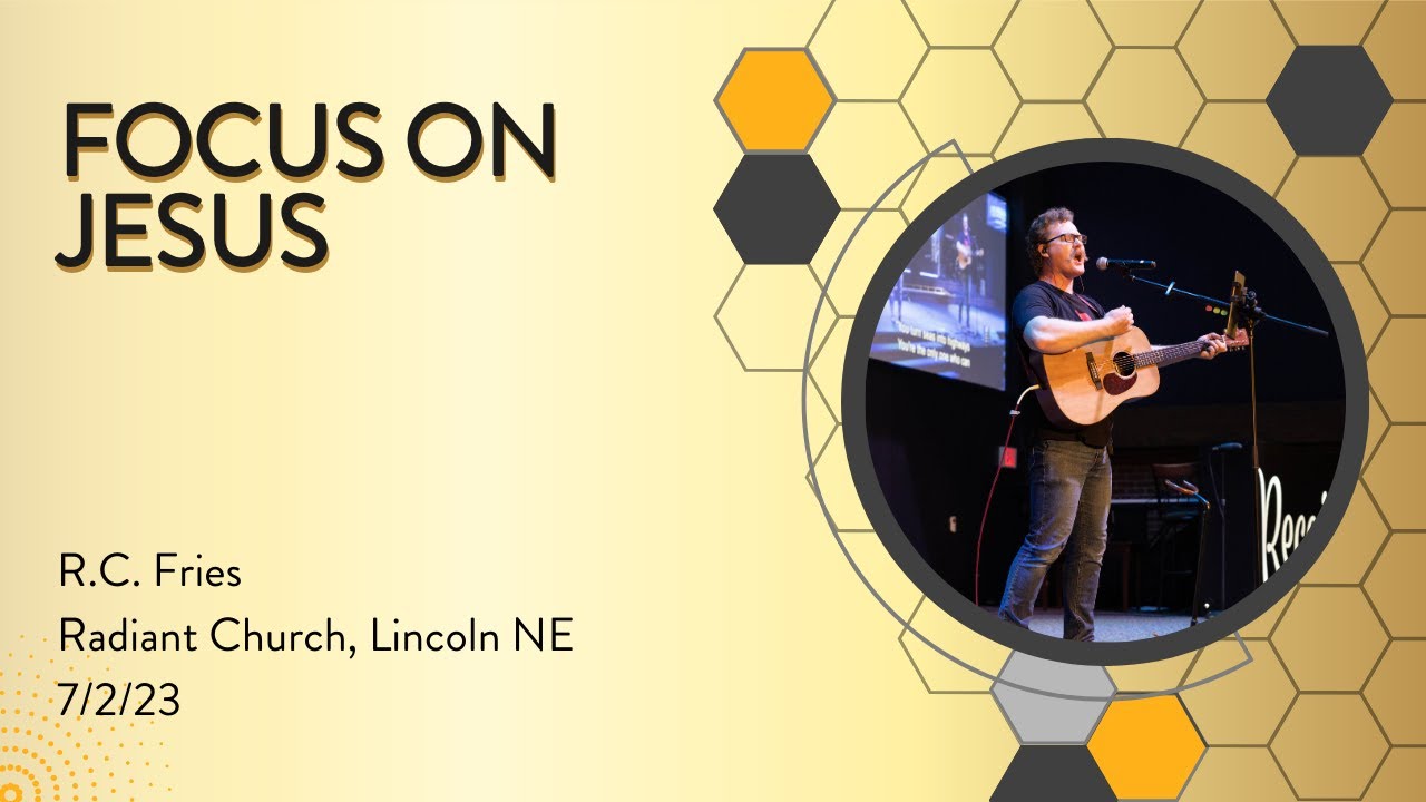 Focus on Jesus - RC Fries - YouTube