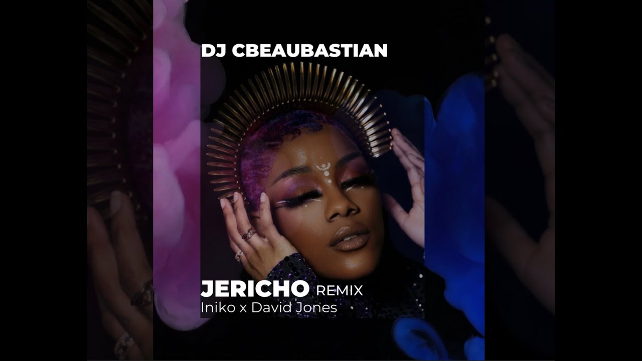 INIKO JERICHO | JERICHO REMIX INIKO X DAVID JONES BY DJ CBEAUBASTIAN ...