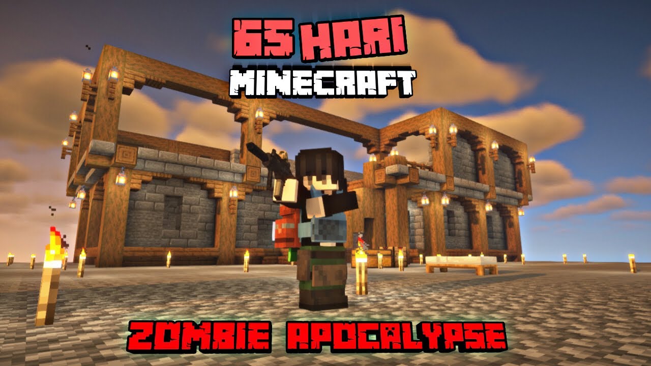 65 HARI DI MODERN ZOMBIE APOCALYPSE HARDCORE MODE AKHIRNYA BIKIN RUMAH ...