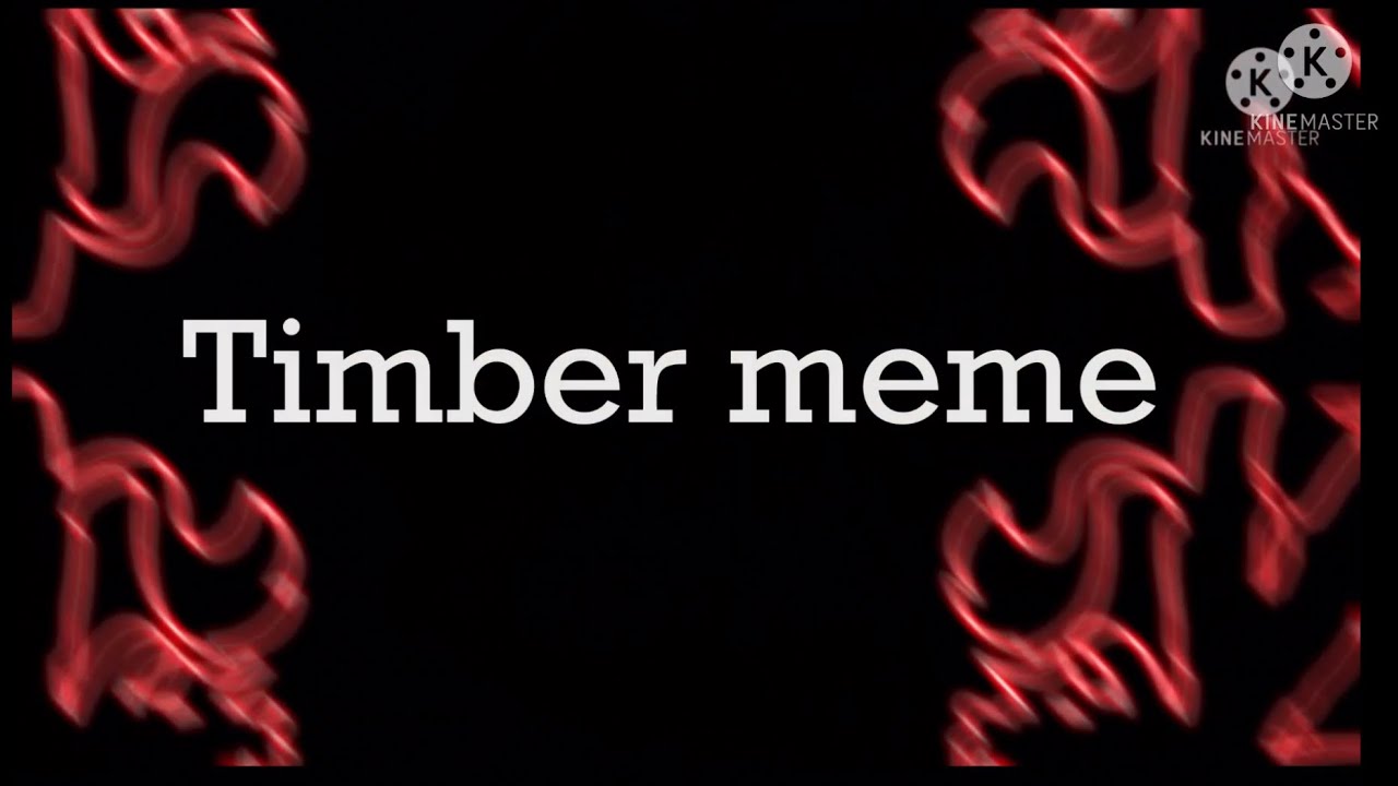 [😀] Timber meme [🪵] Collab ft. ZILENCE X TheLightOfViolet [👻] - YouTube