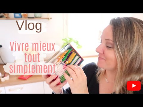 Vlog - Vivre mieux, tout simplement 🪴 | Vlog lifestyle - YouTube