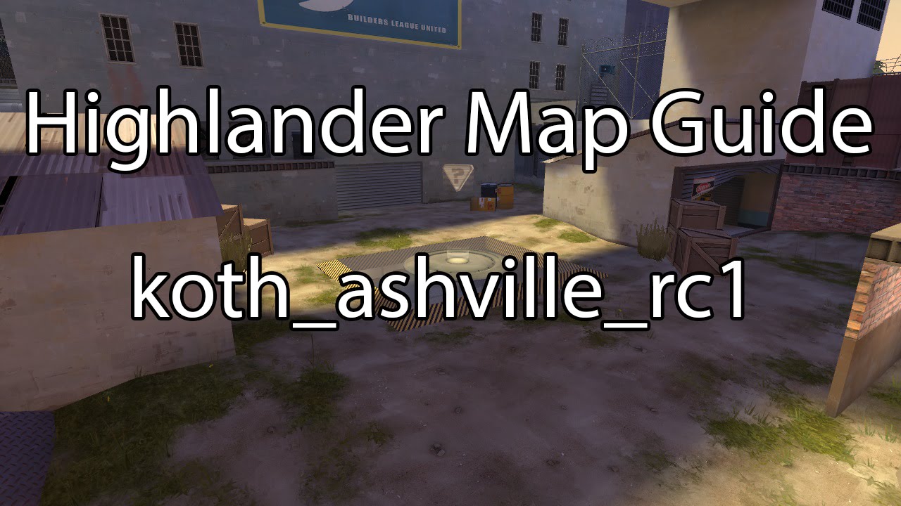 Highlander Map Guide: koth_ashville_rc1 - YouTube