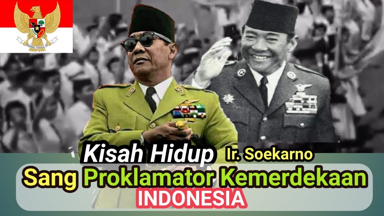 Presiden Republik Indonesia Yang Pertama Ir. Soekarno (Biografi) - YouTube