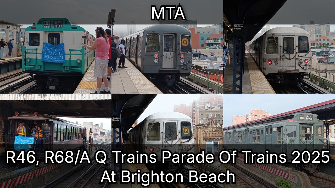 MTA: R46, R68/A Q Trains & Parade Of Trains 2025 At Brighton Beach ...