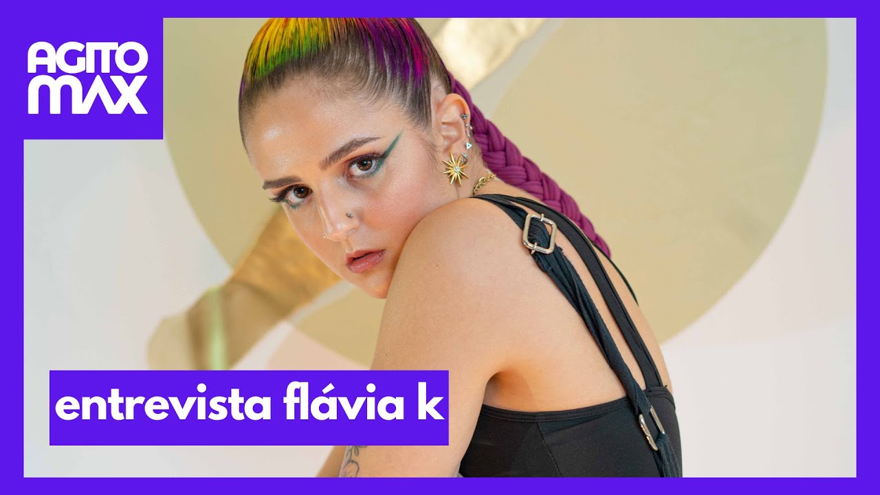 Entrevista com a cantora Flávia K | #AGITOMAX - YouTube