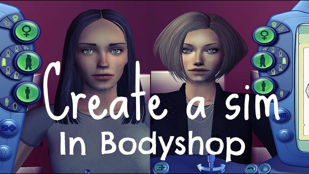 ♦The Sims 2 Create a sim: Creating a sim in bodyshop - YouTube