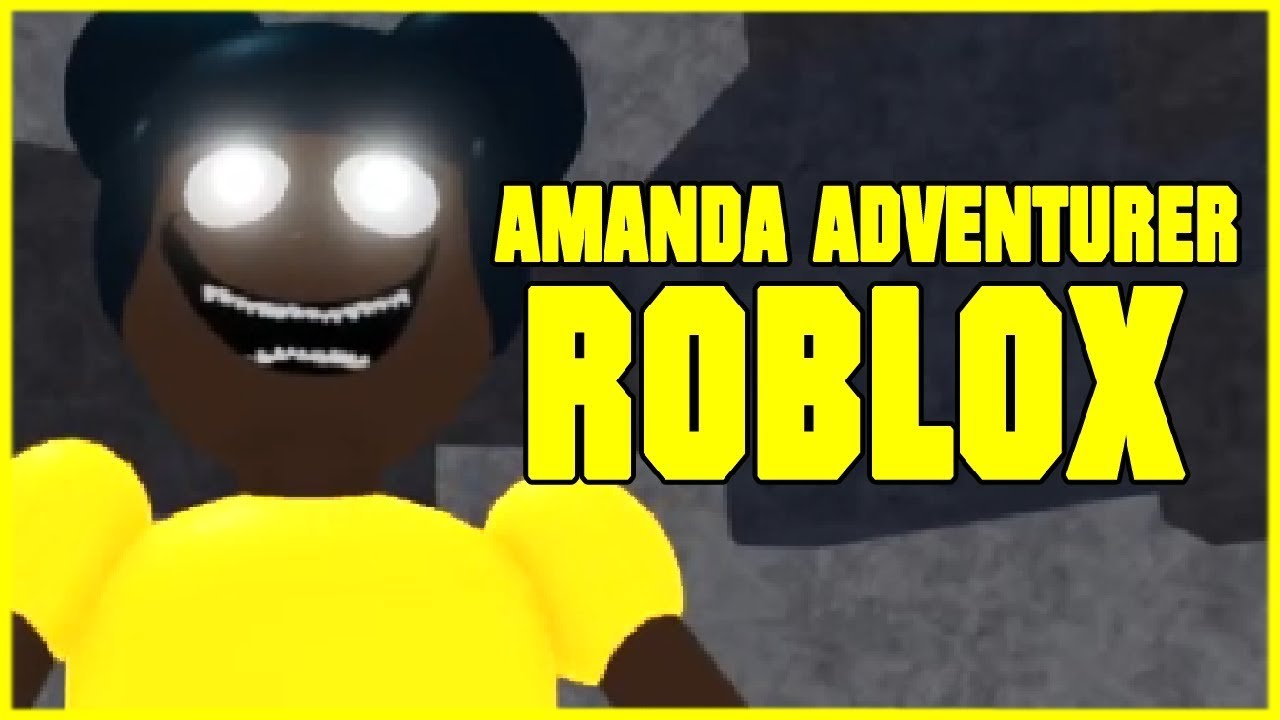 Roblox Amanda The Adventurer - YouTube
