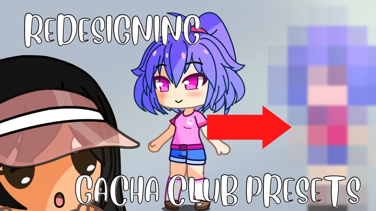 Redesigning Gacha Club Presets - YouTube