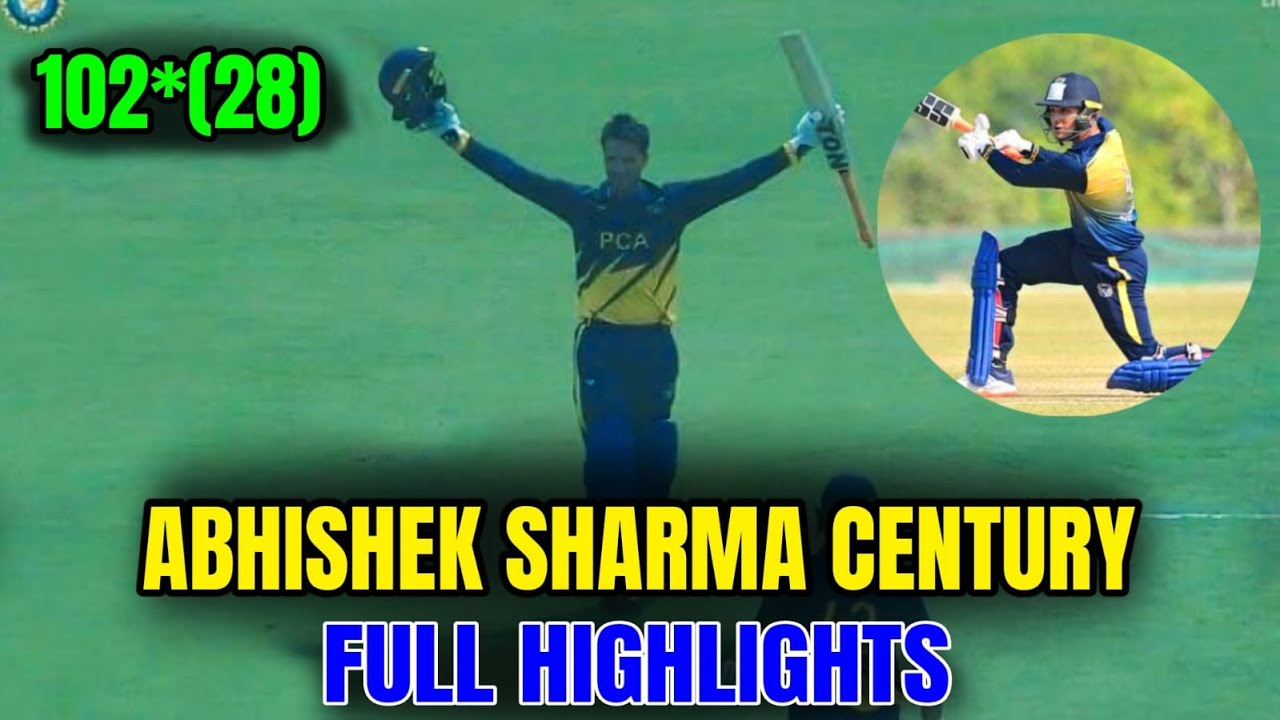 Abhishek Sharma 28 ball century viral | Abhishek Sharma century syed mushtaq ali trophy 2024 ...