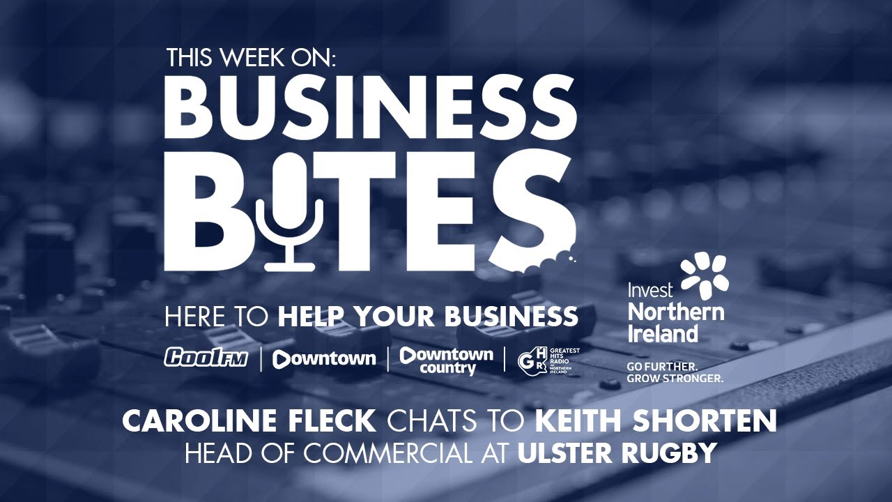 Bauer Business Bites | Episode 143 | Keith Shorten Ulster Rugby - YouTube