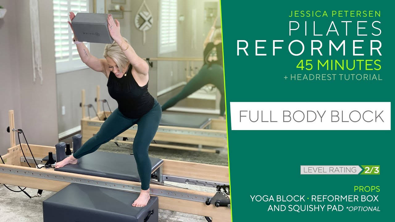Pilates Reformer 45 Minute Full Body Block Workout with Headrest ...