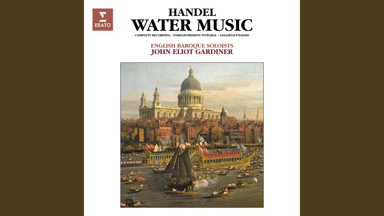 Water Music, Suite No. 2 in D Major, HWV 349: IV. Lentement - YouTube