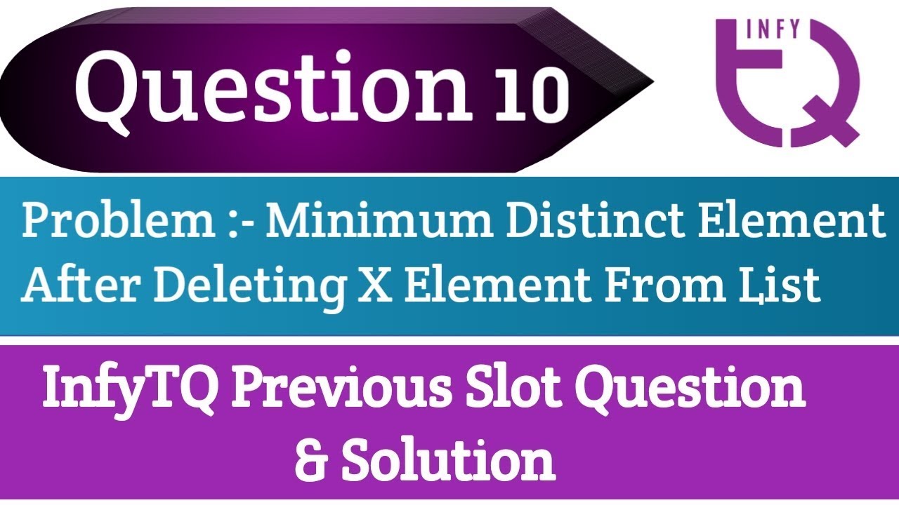 InfyTQ Previous Slot Question 10 | Minimum Distinct Element ...