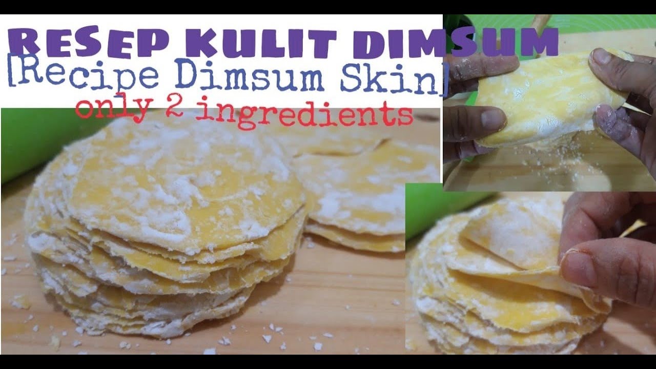 Resep Kulit dimsum hanya 2 bahan,kulit dimsum tdk mudah robek|Recipe ...