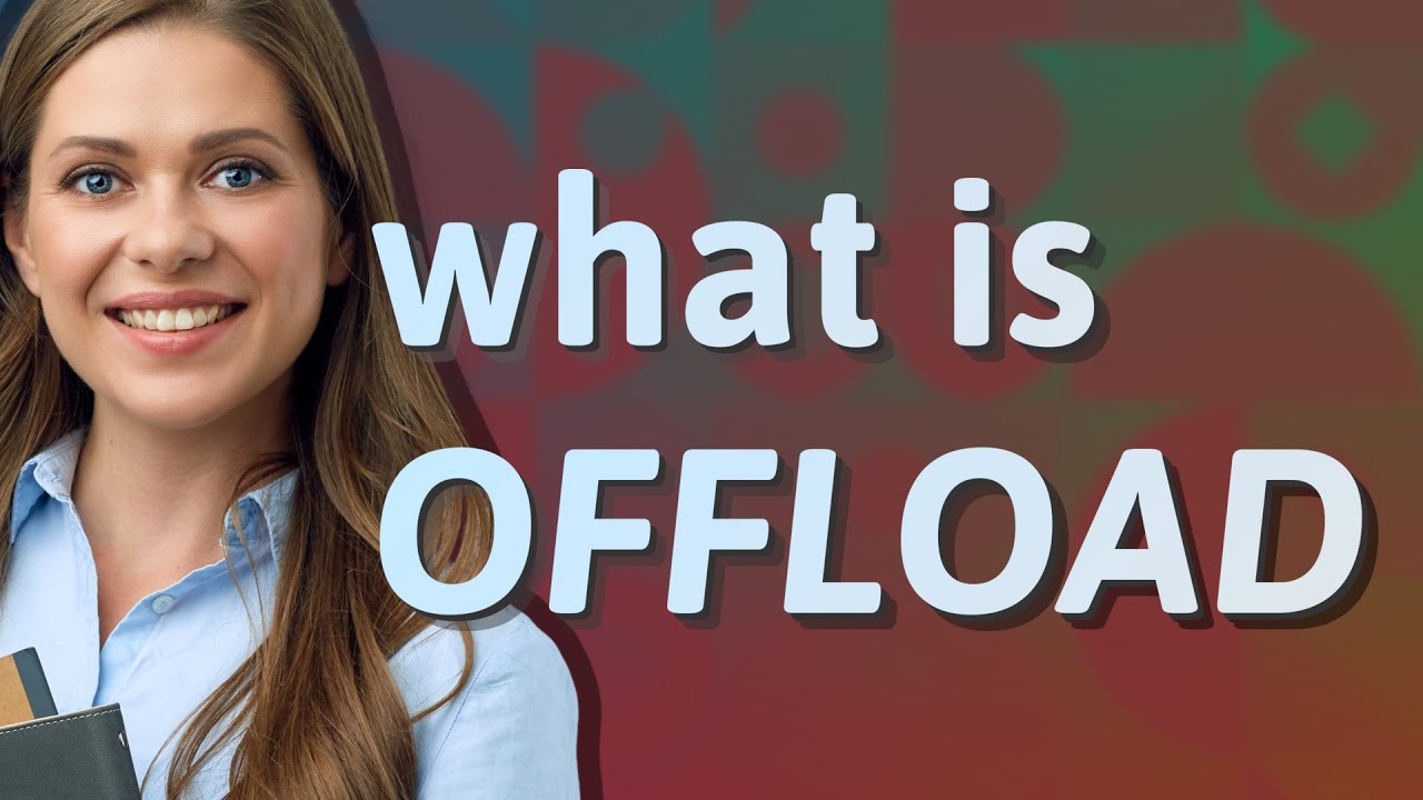 Offload | meaning of Offload - YouTube