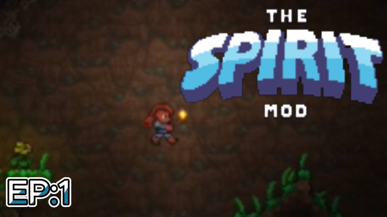 EP1 ชีวิตลำเค็ญให้โลกวิญญาณ-Terraria Spirit Mod - YouTube