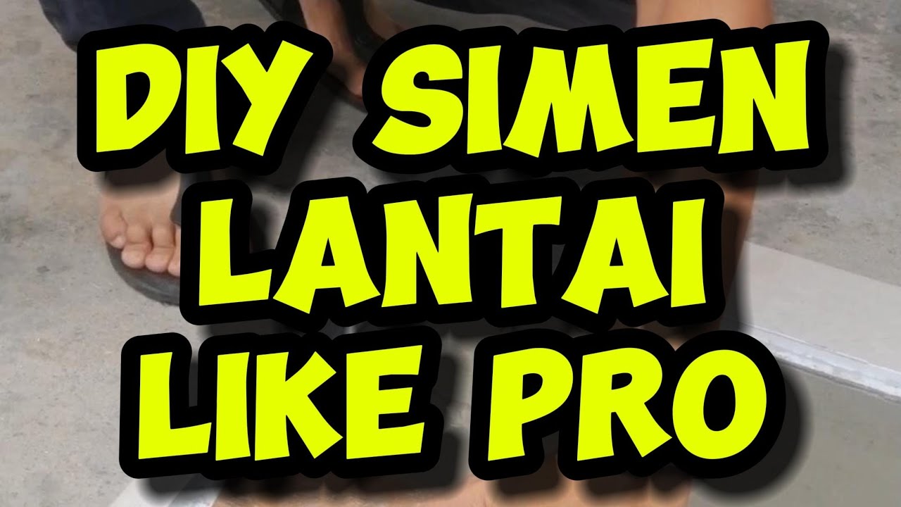 DIY SIMEN LANTAI LIKE PRO - YouTube