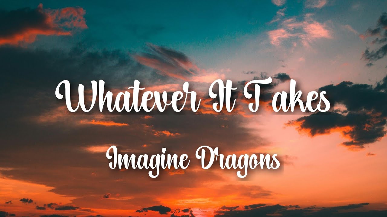 Imagine Dragons - Whatever It Takes #3 - YouTube