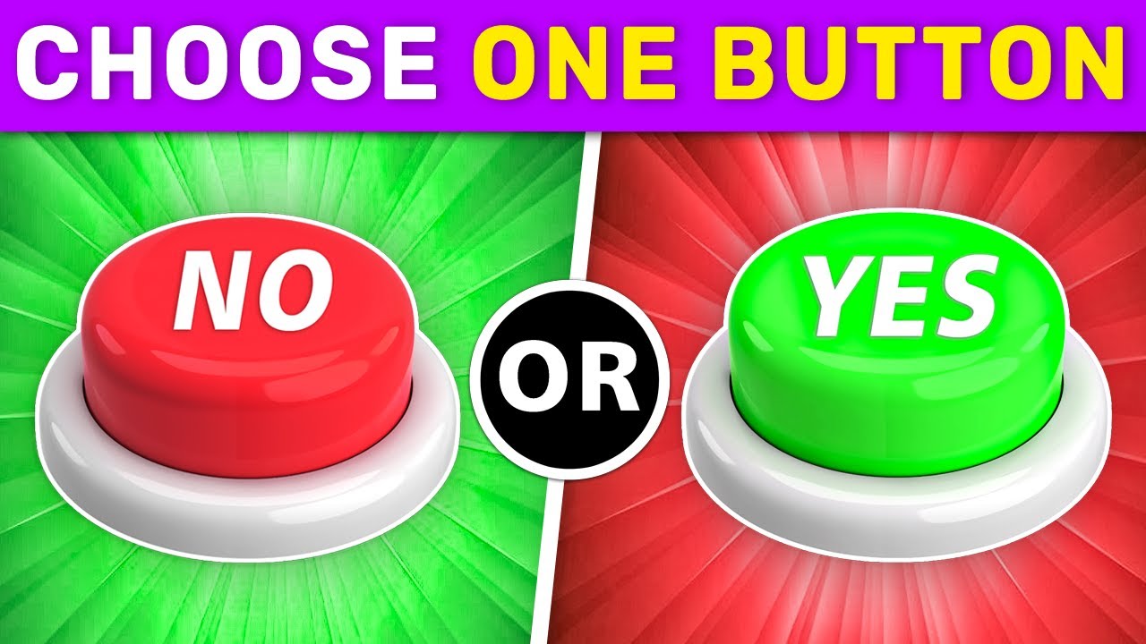 Choose One Button 🤯| YES or NO Challenge 😱 | Would You Rather | Pick ...