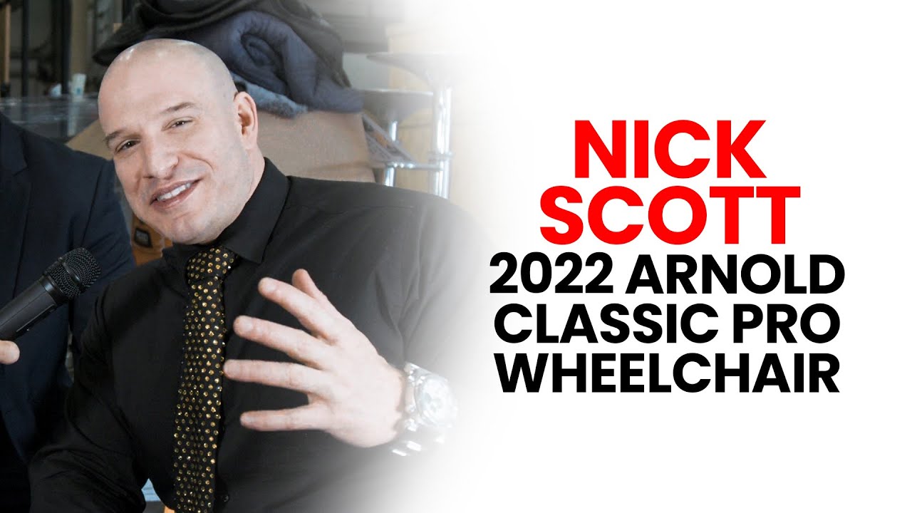 Nick Scott - 2022 Arnold Classic Pro Wheelchair Interview - YouTube