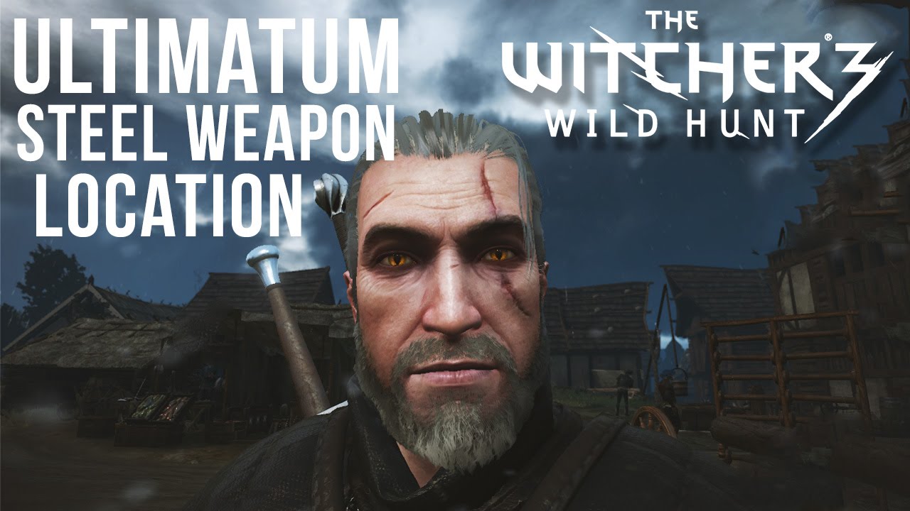 ULTIMATUM - Steel Sword Location - The Witcher 3 - YouTube