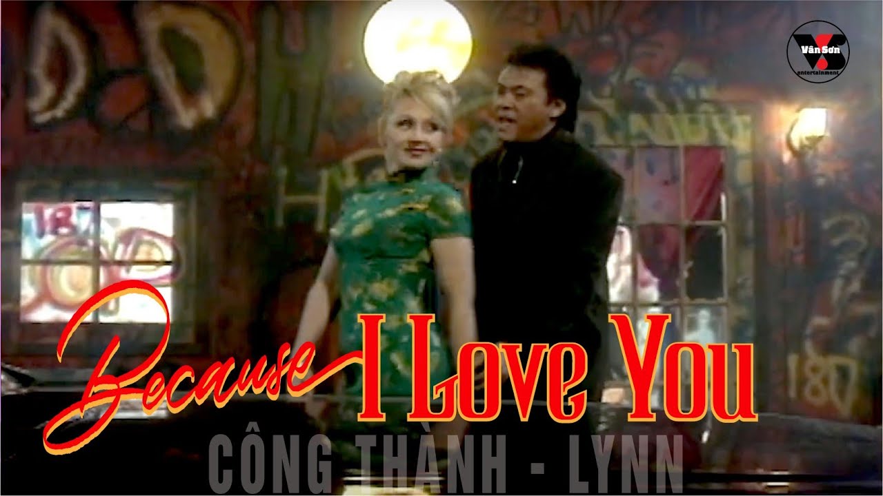 🌹VAN SON MV* Because I Love You - Công Thành & Lynn - YouTube