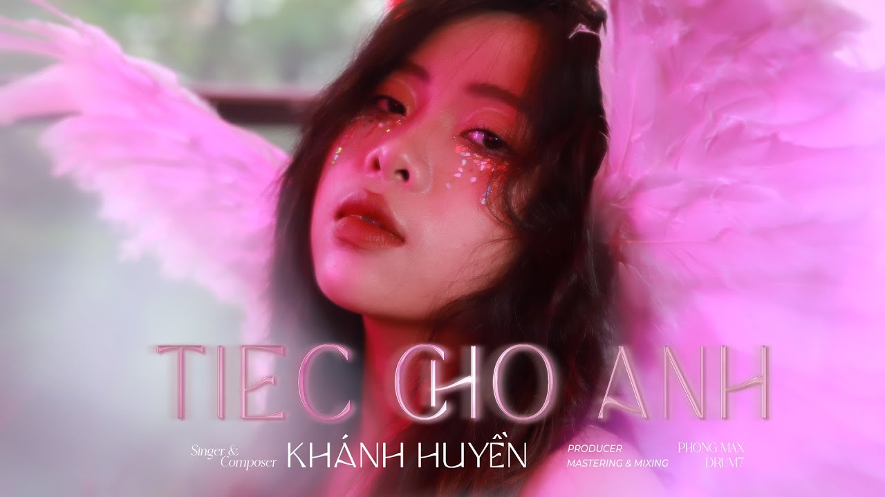[BAE] Khánh Huyền x PHONG MAX - Tiếc cho anh | Official Lyric Video ...