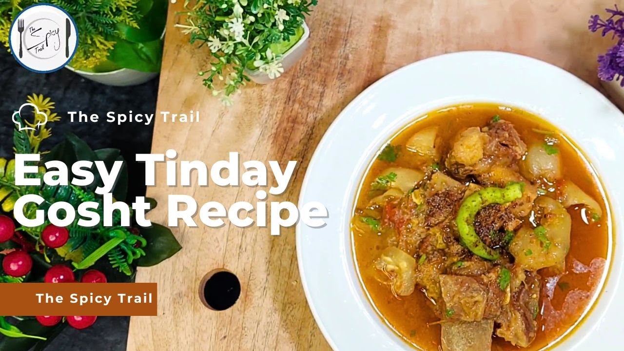 Tinday Gosht Recipe By The Spicy Trail | Tinda Masala Curry #recipe # ...