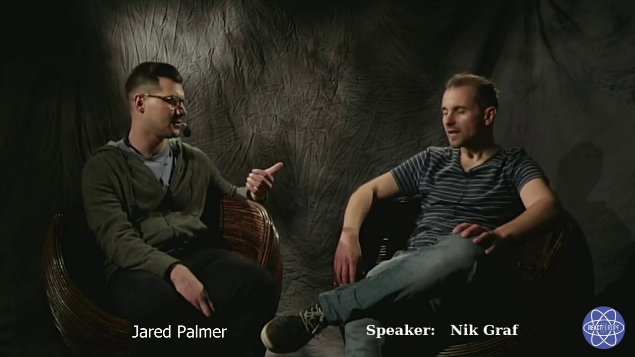 Nik Graf Interview by Jared Palmer at @ReactEurope 2019 - YouTube