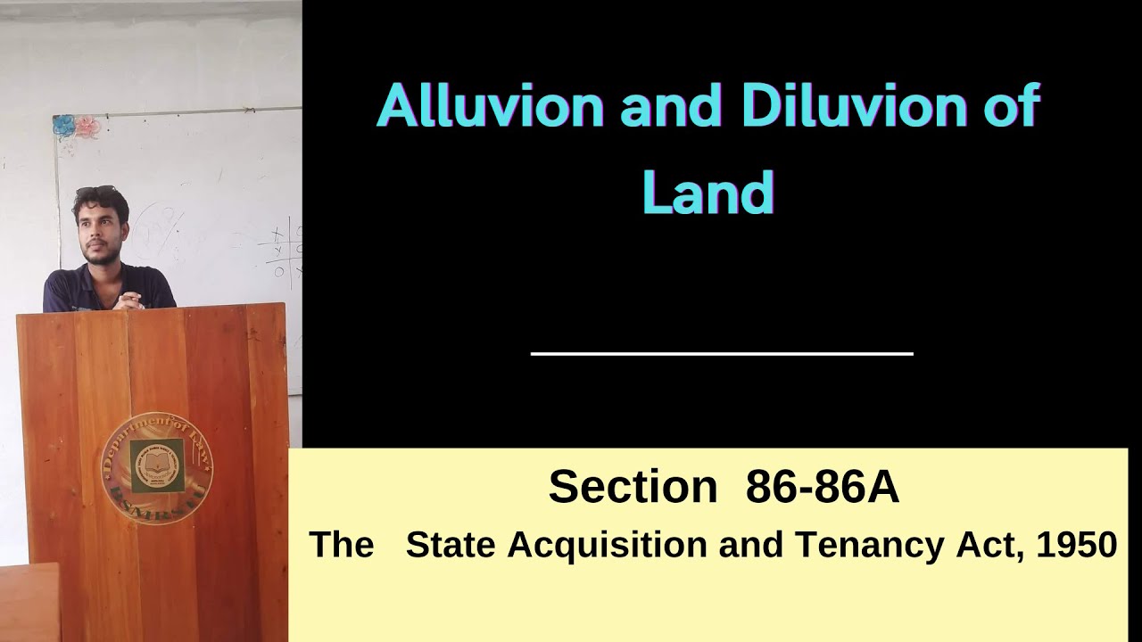 alluvion and diluvion of land , sec 86 & 86A of The Sat Act - YouTube