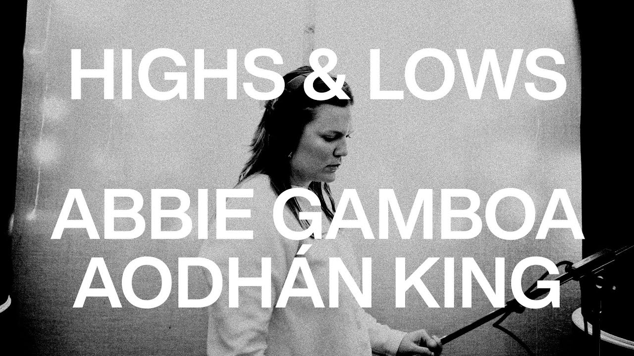 Abbie Gamboa & Aodhán King - HIGHS AND LOWS (Official Lyric Video ...