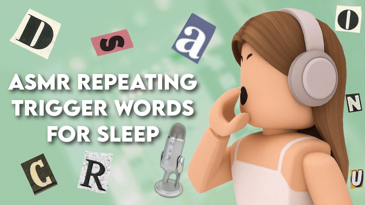ASMR REPEATING TRIGGER WORDS FOR SLEEP (relaxing) - YouTube