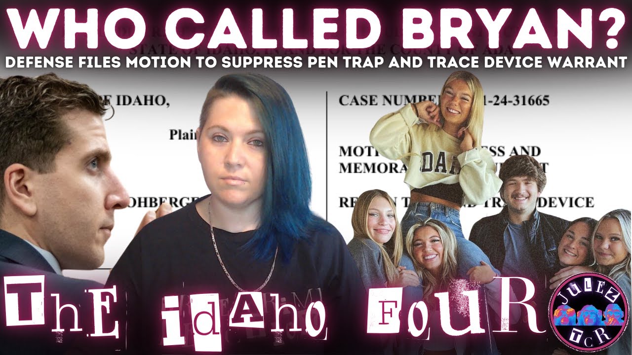 📢BRYAN KOHBERGER'S CALL LOG | Defense Says PEN TRAP & TRACE Info Needs ...