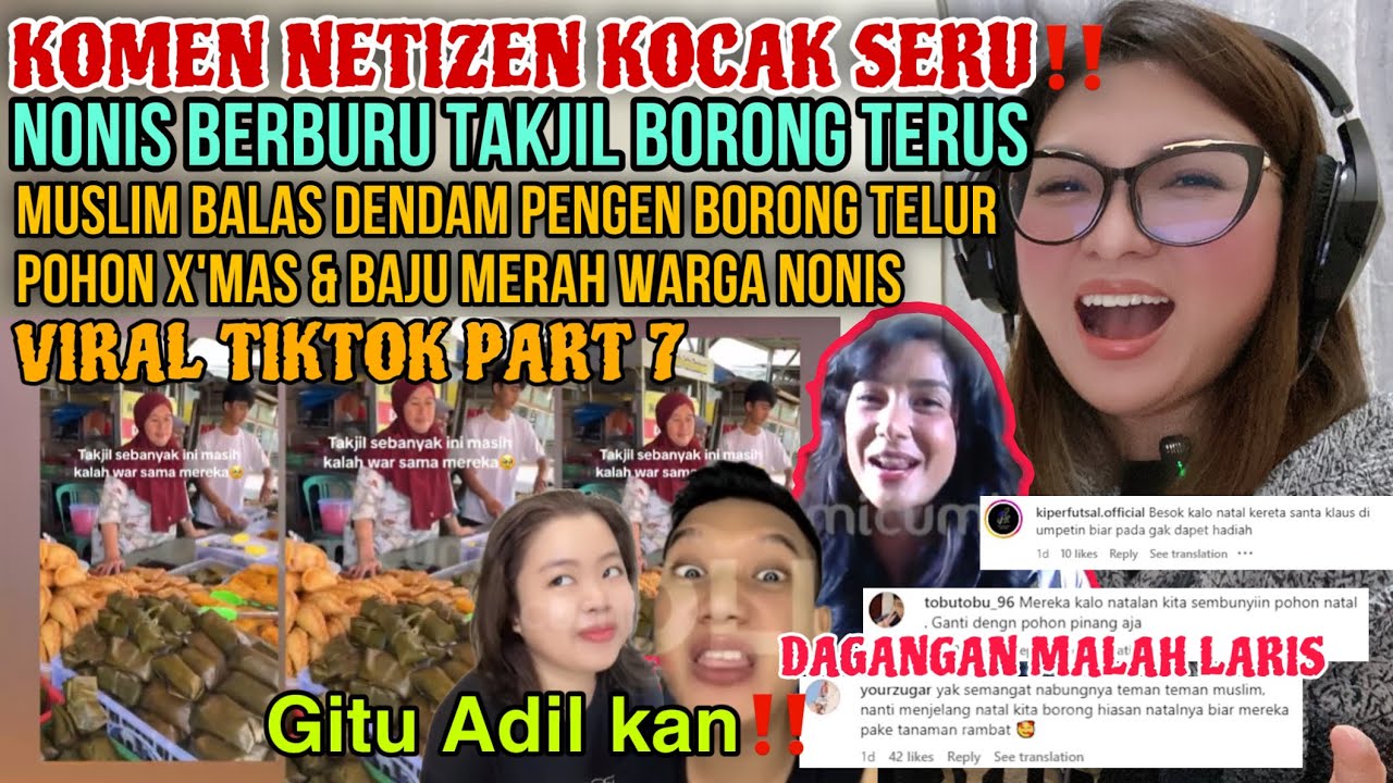 KOMEN NETIZEN KOCAK SERU‼️NONIS BORONG BERBURU TAKJIL & MUSLIM BALAS ...