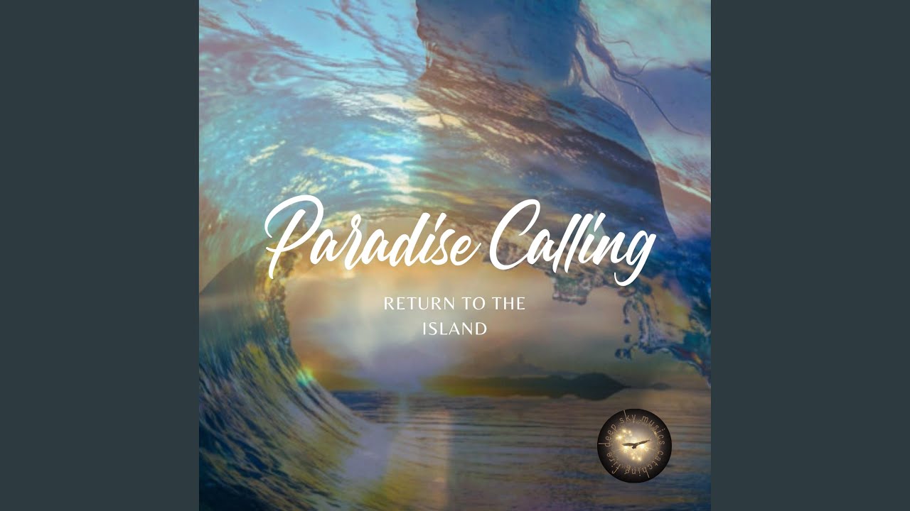 Paradise Calling - YouTube