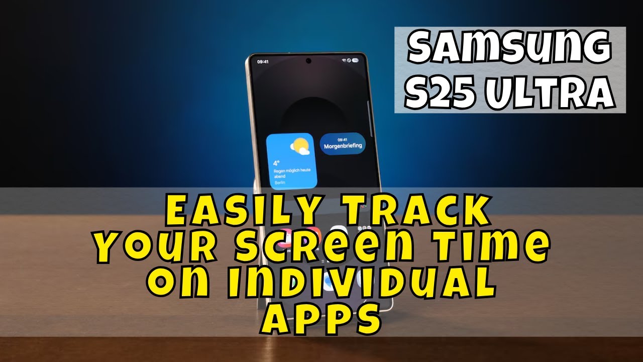 How to Easily Track Your Screen Time on Individual Apps Samsung S25 ...