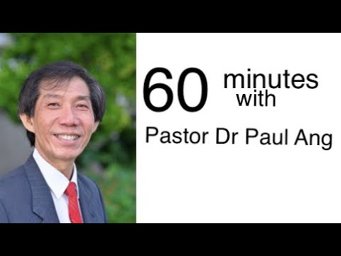 "60 MINUTES WITH REVEREND DR PAUL ANG" - YouTube