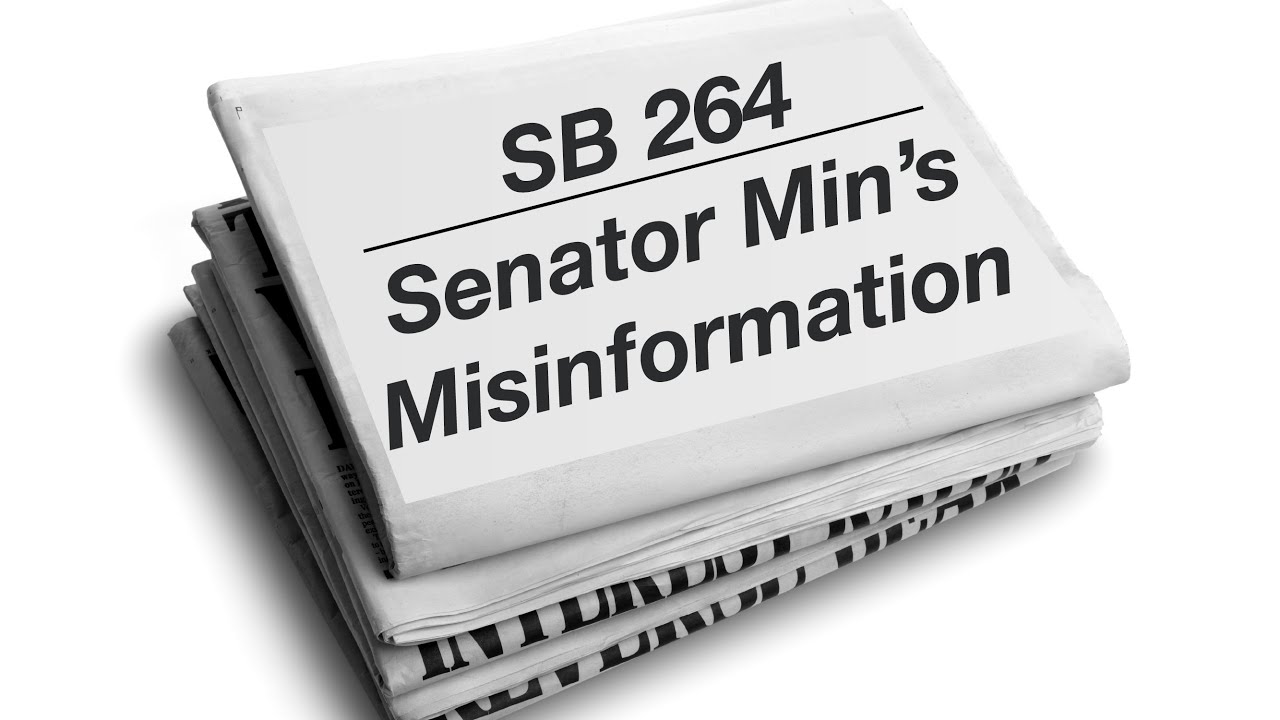 SB 264: Senator Min's Misinformation - YouTube