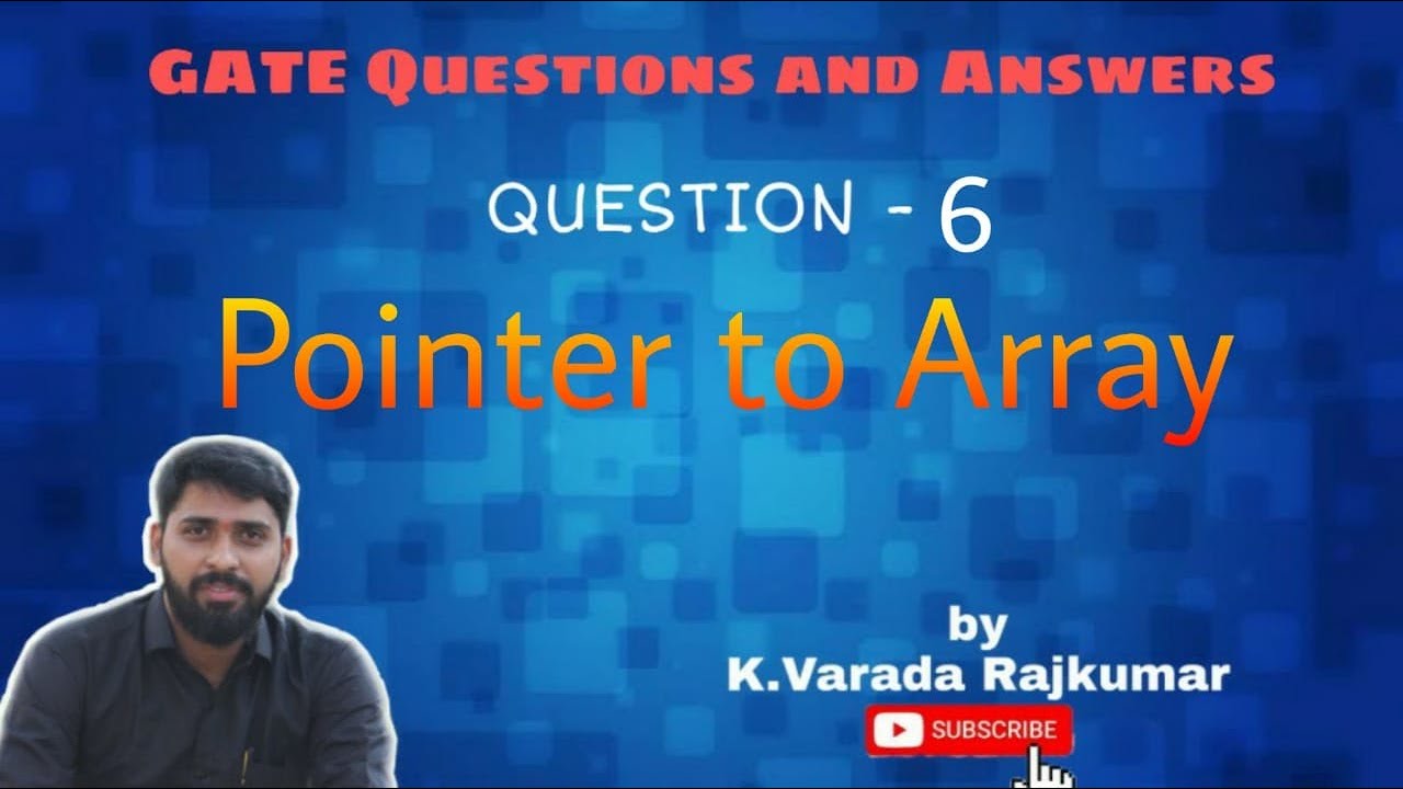 GATE CS QUESTION – 6 (Pointer to Array) - YouTube