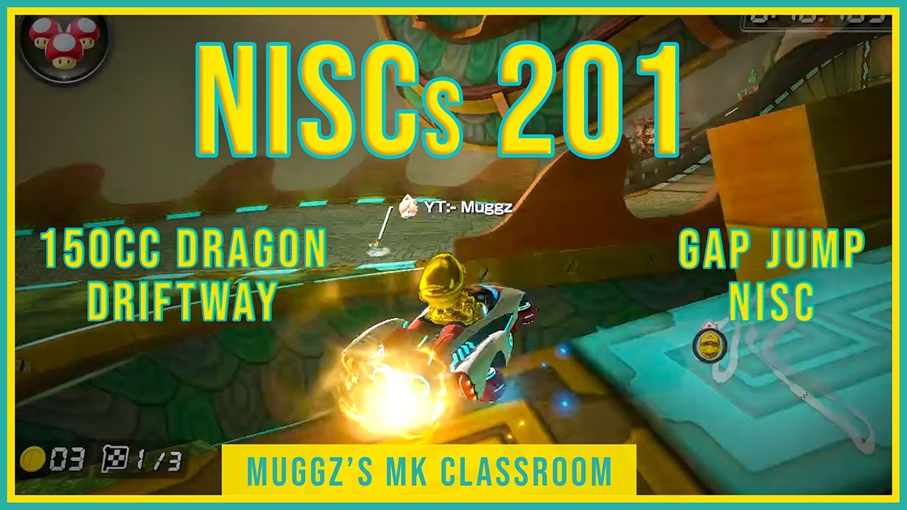 NISCs 201 | 150cc Dragon Driftway Gap Jump NISC | Mario Kart 8 Deluxe ...