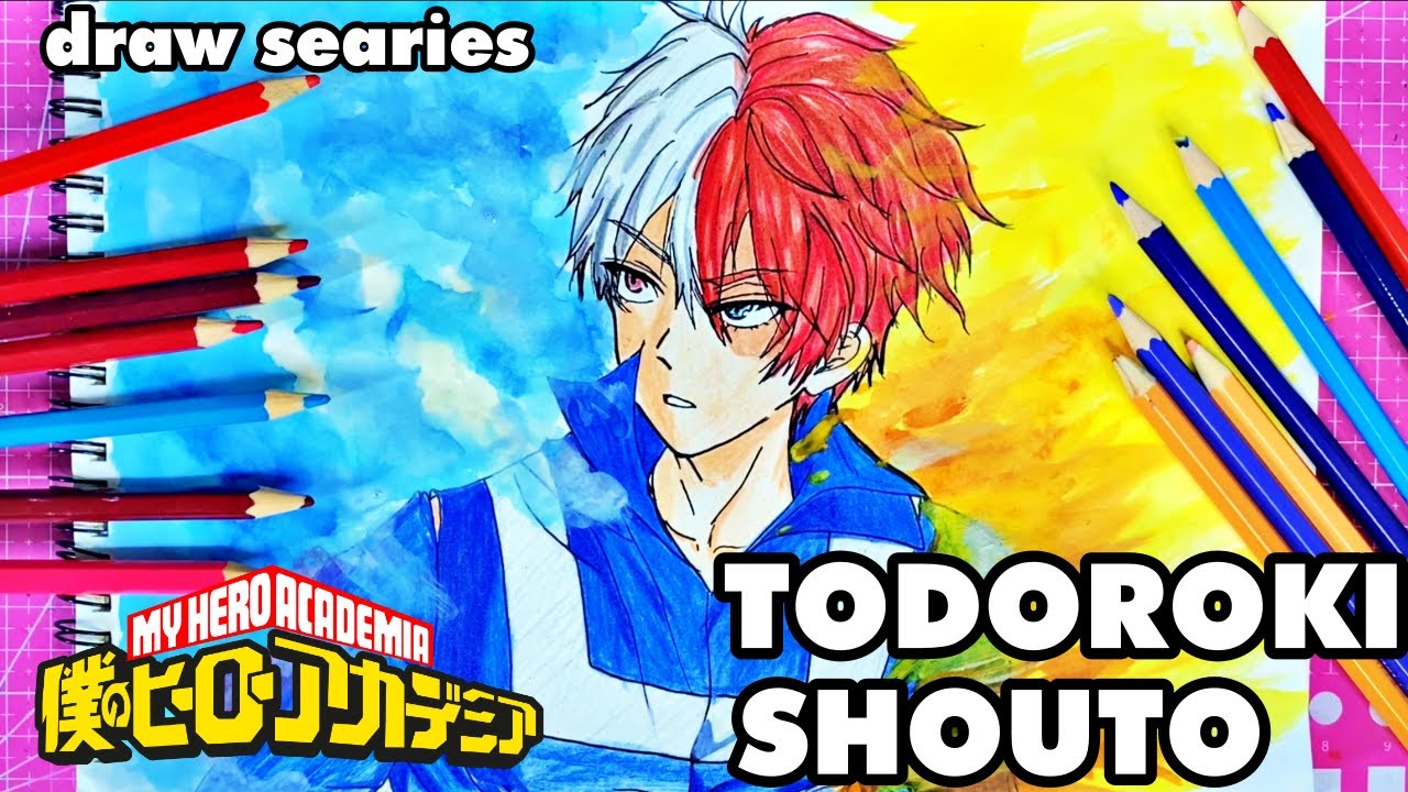 DRAW TODOROKI SHOUTO ( MY HERO ACADEMIA ) - TIMELAPSE DRAWING - DRAW ...