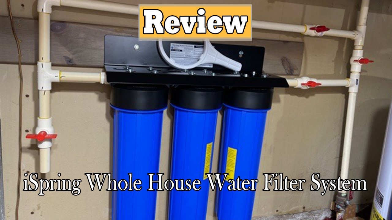 iSpring Whole House Water Filter System Review - Is It Worth It? - YouTube