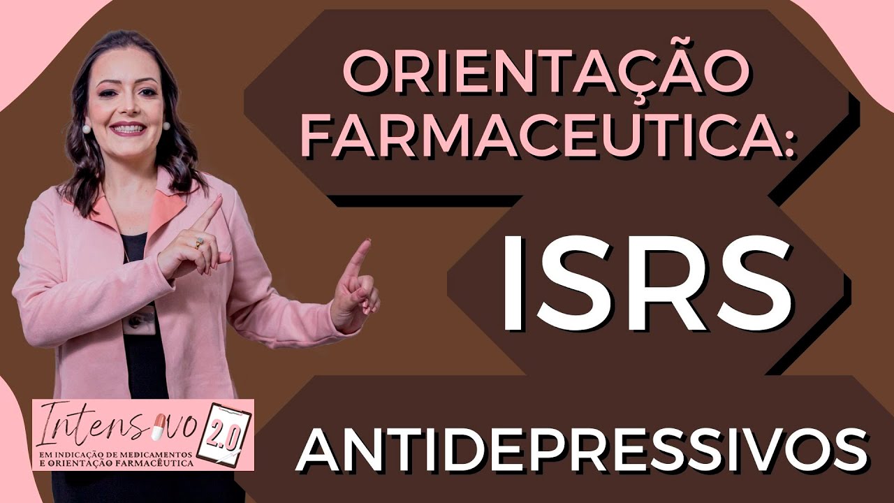 Orientação farmacêutica: antidepressivos ISRS - YouTube