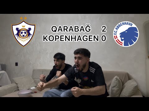 QARABAĞ 2-0 KOPENHAGEN | Daha bir qələbə !!! Reaksiya videosu #qarabağ 