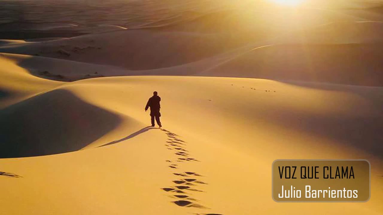 Voz Que Clama Julio Barrientos - YouTube