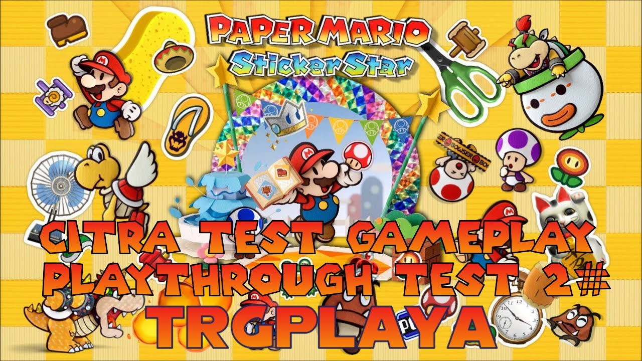 Citra 3DS Emulator GamePlay test 2: Paper Mario Sticker Star (1080p ...