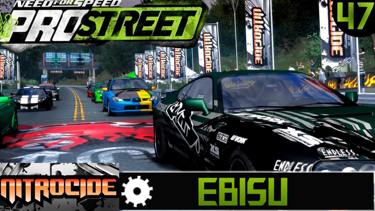 Nitrocide Ebisu| Need For Speed ProStreet | Episodio 47 - YouTube