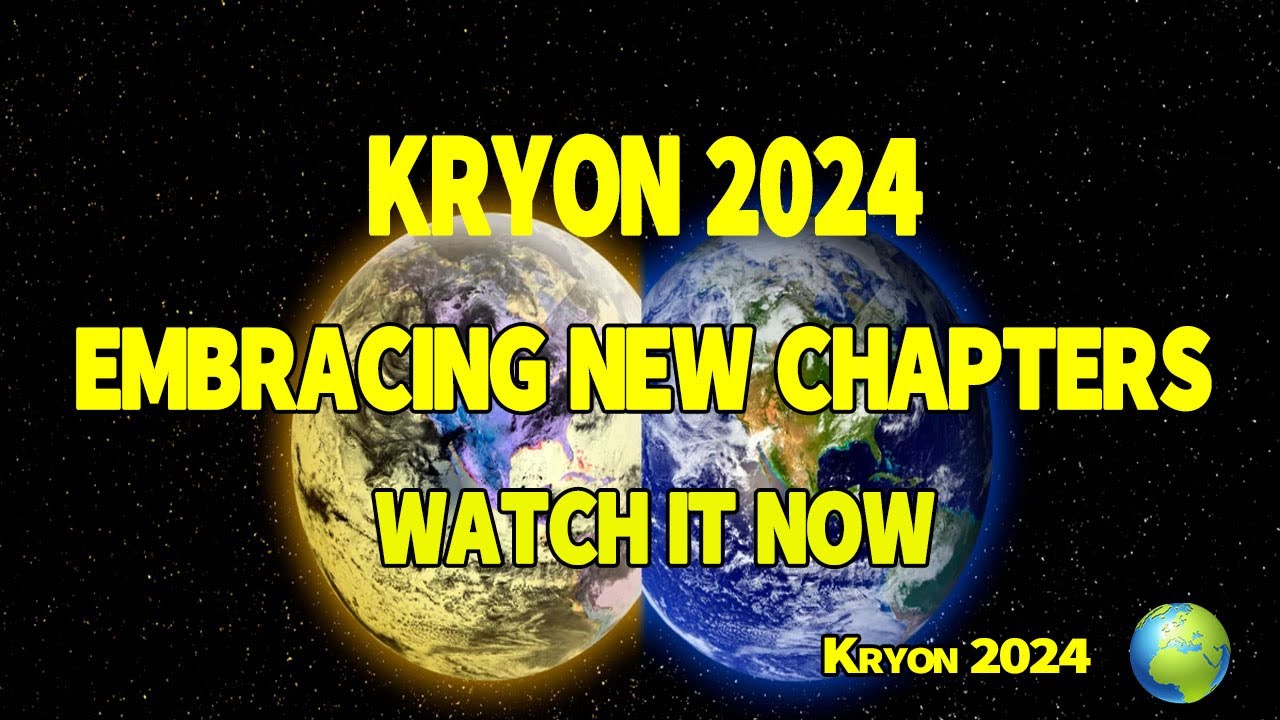 Kryon This Week • Embracing New Chapters Watch It Now - YouTube