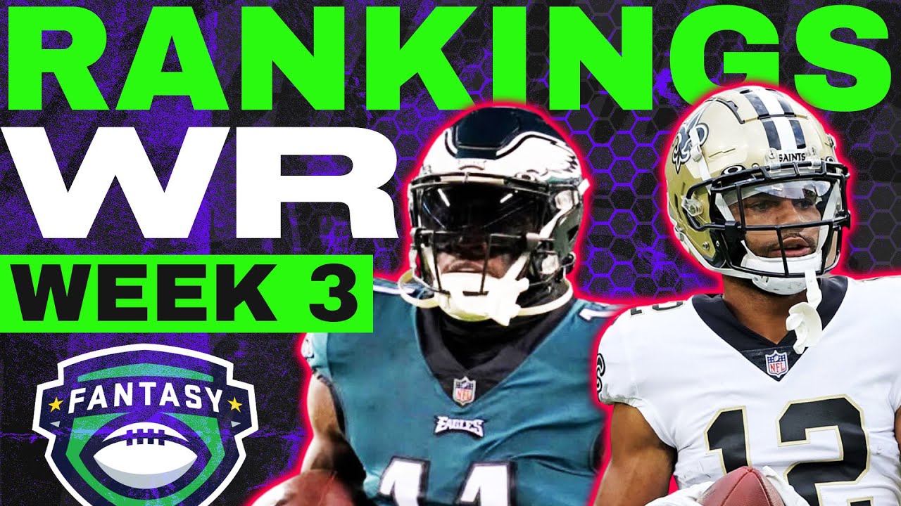 2023 Fantasy Football RANKINGS - TOP 30 Wide Receivers for Week 3 - YouTube