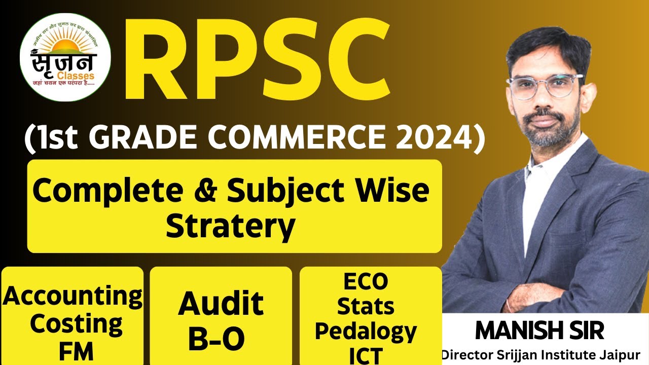 RPSC 1st Grade Commerce 2024: Complete Subject-Wise Strategy by Manish Sir - YouTube